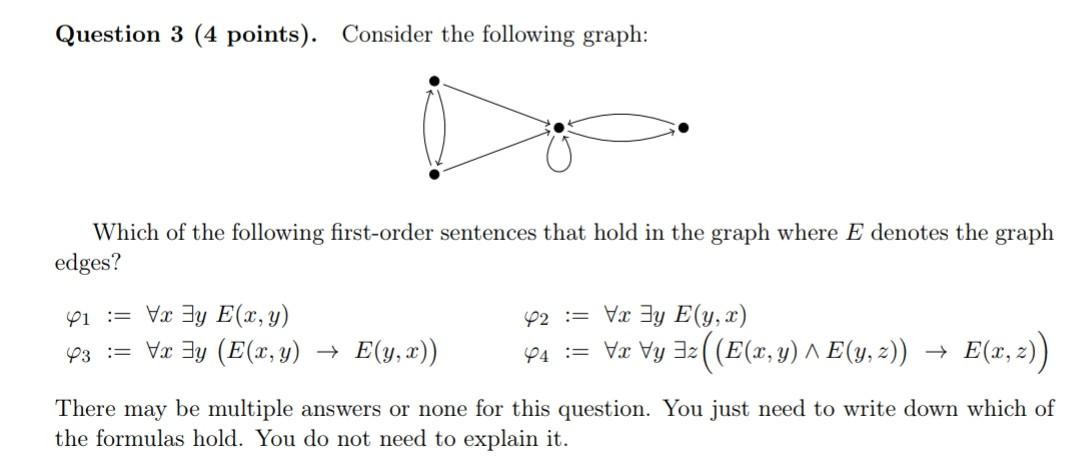 Solved Question 3 (4 points). Consider the following graph: | Chegg.com