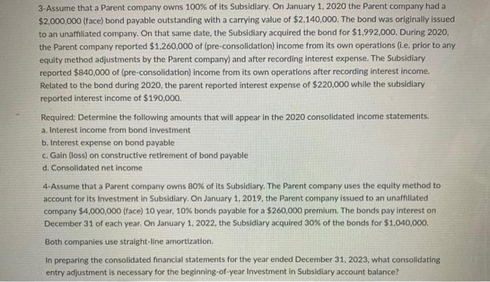 Solved 3-Assume that a Parent company owns 100% of its | Chegg.com Solved 3-Assume that a Parent company owns 100% of its | Chegg.com