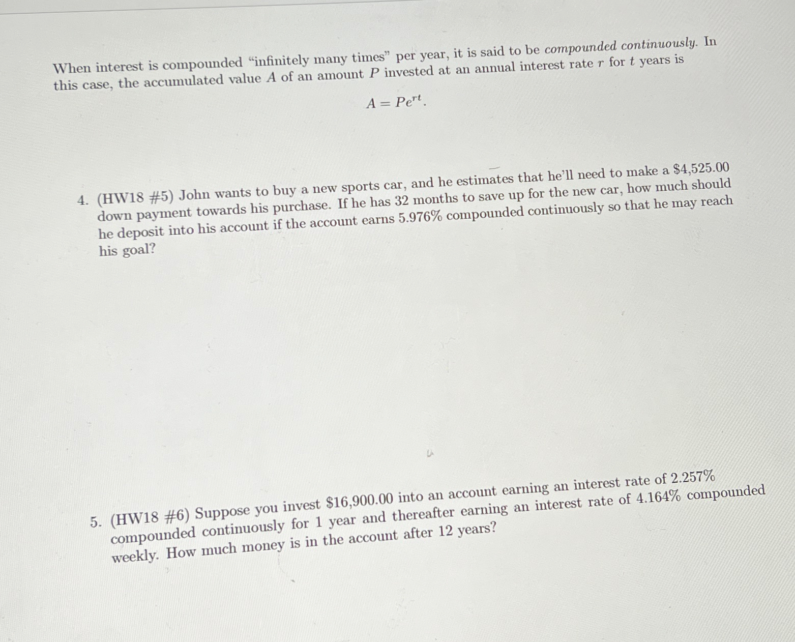 Solved When interest is compounded "infinitely many times" | Chegg.com