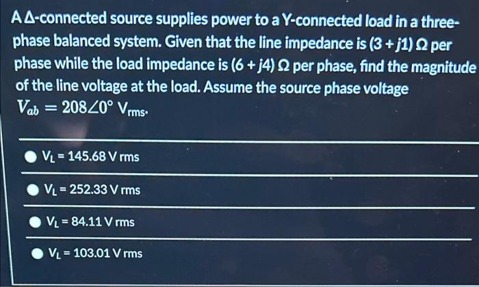 Solved AΔ Connected Source Supplies Power To A Y Connected