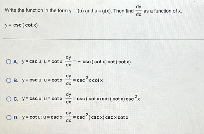 Solved dy Write the function in the form y = f(u) and u = | Chegg.com