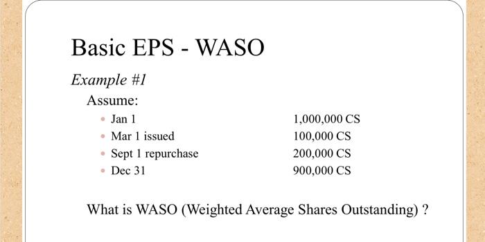 Solved Basic EPS - WASO Example #1 Assume: Jan 1 Mar 1 | Chegg.com