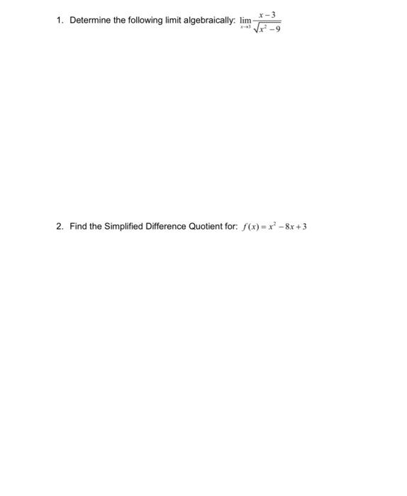 Solved r-3 1. Determine the following limit algebraically: | Chegg.com