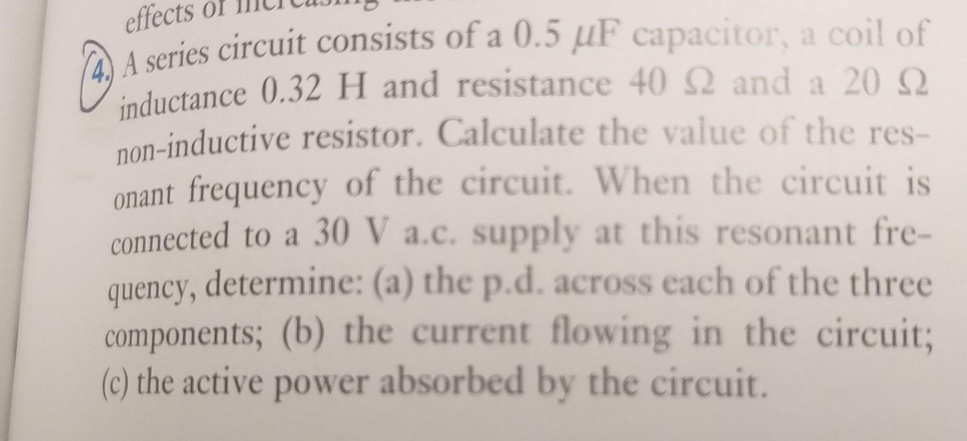 Solved (4.) A series circuit consists of a 0.5μF capacitor, | Chegg.com