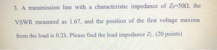 Solved A transmission line with a characteristic impedance | Chegg.com