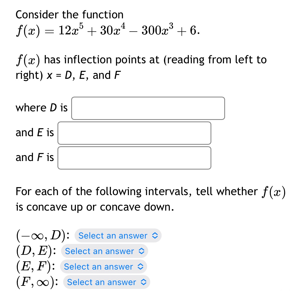 Solved Consider the functionf(x)=12x5+30x4-300x3+6. ﻿f(x) | Chegg.com