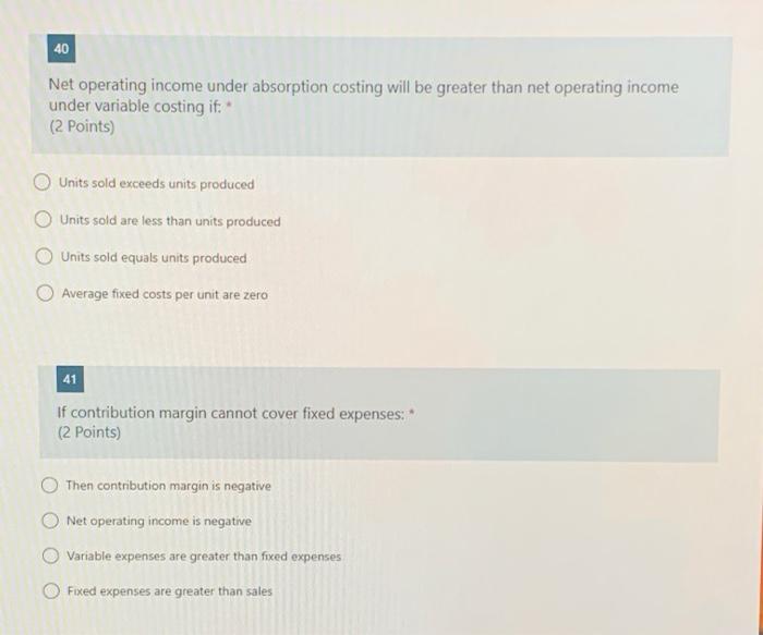 Solved 40 Net operating income under absorption costing will | Chegg.com
