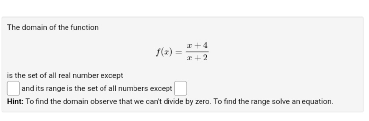 Solved The domain of the functionf(x)=x+4x+2is the set of | Chegg.com