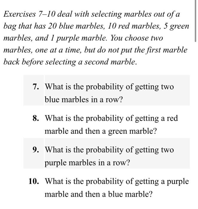 Solved Exercises 7–10 deal with selecting marbles out of a | Chegg.com