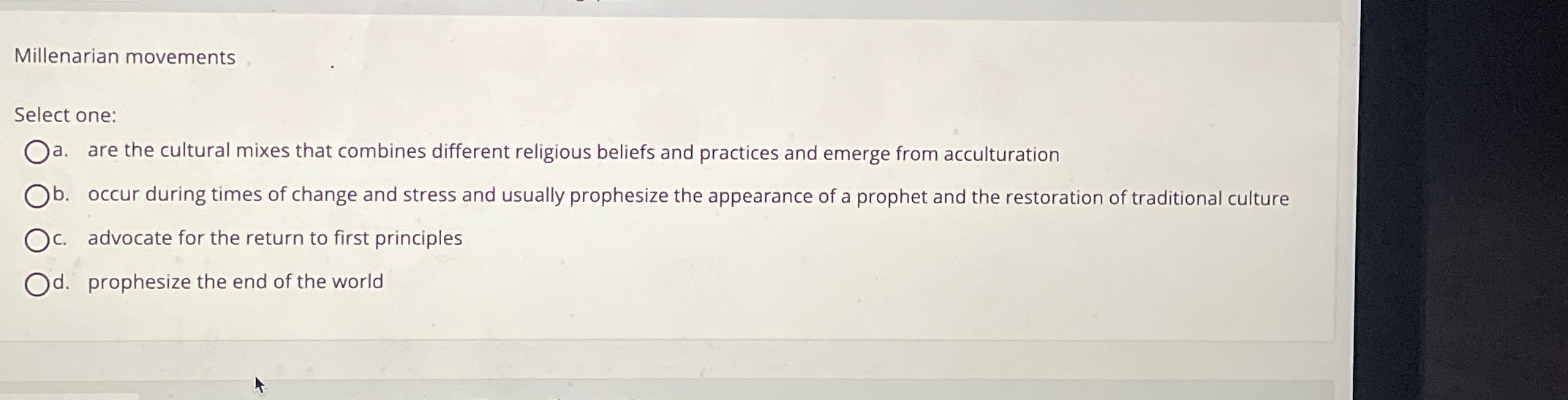 Solved Millenarian movementsSelect one:a. ﻿are the cultural | Chegg.com