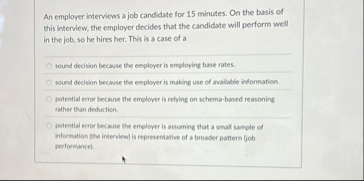 Solved An employer interviews a job candidate for 15 | Chegg.com