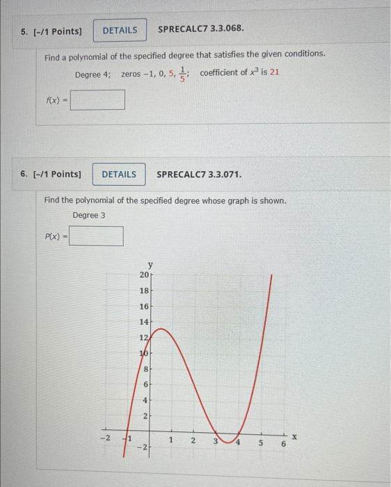 Solved Find a polynomial of the specified degree that | Chegg.com
