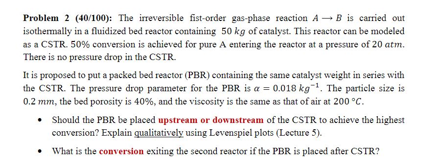 Solved Problem 2 (40/100): The irreversible fist-order | Chegg.com