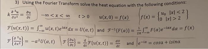 Solved 3) Using the Fourier Transform solve the heat | Chegg.com