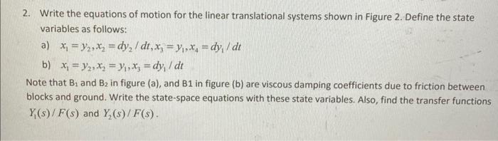 Solved 2. Write the equations of motion for the linear | Chegg.com