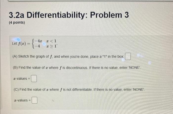 Solved 3.2a Differentiability: Problem 3 (4points) Let | Chegg.com