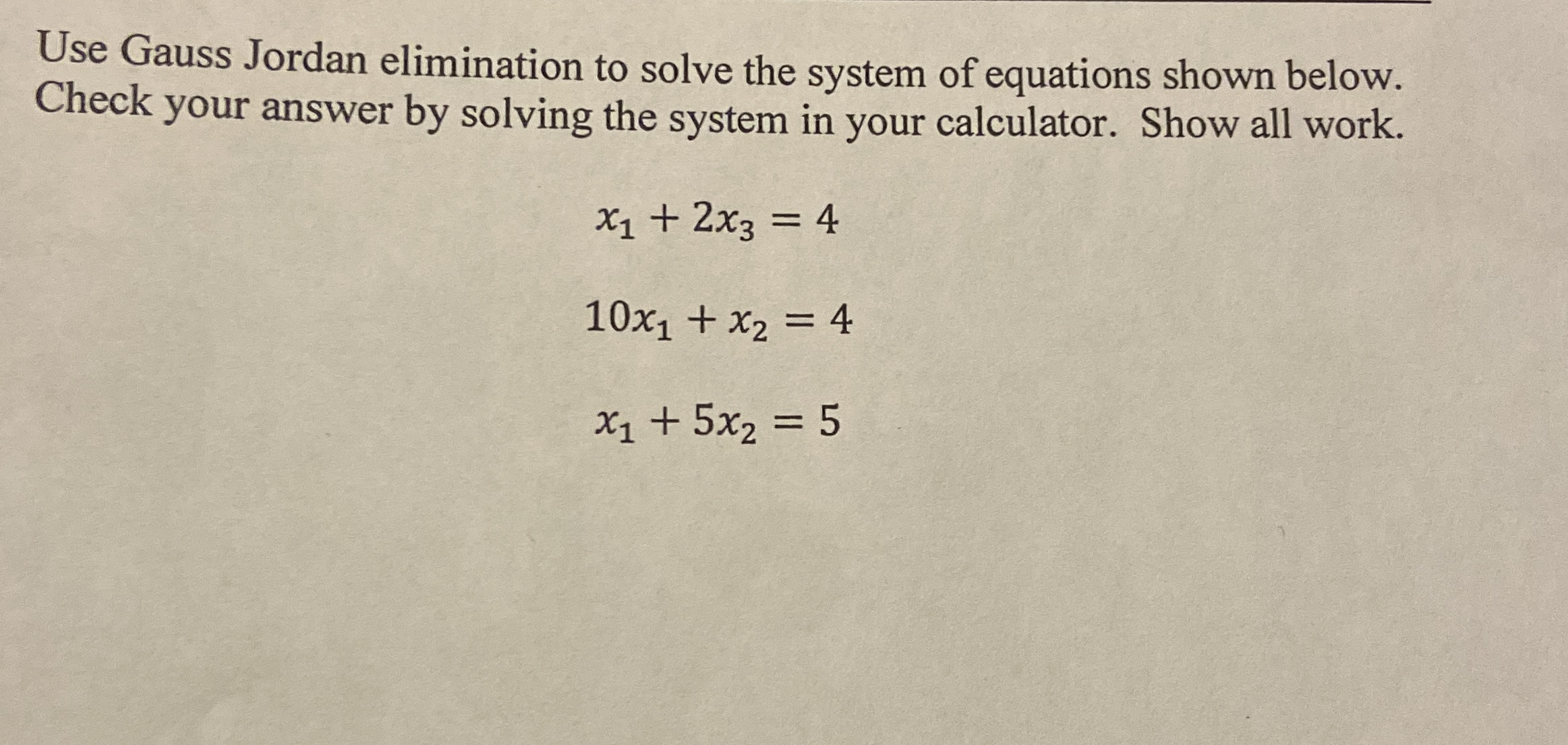 Use Gauss Jordan elimination to solve the system of | Chegg.com
