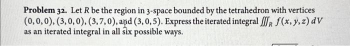 Solved Problem 32. Let R be the region in 3-space bounded by | Chegg.com