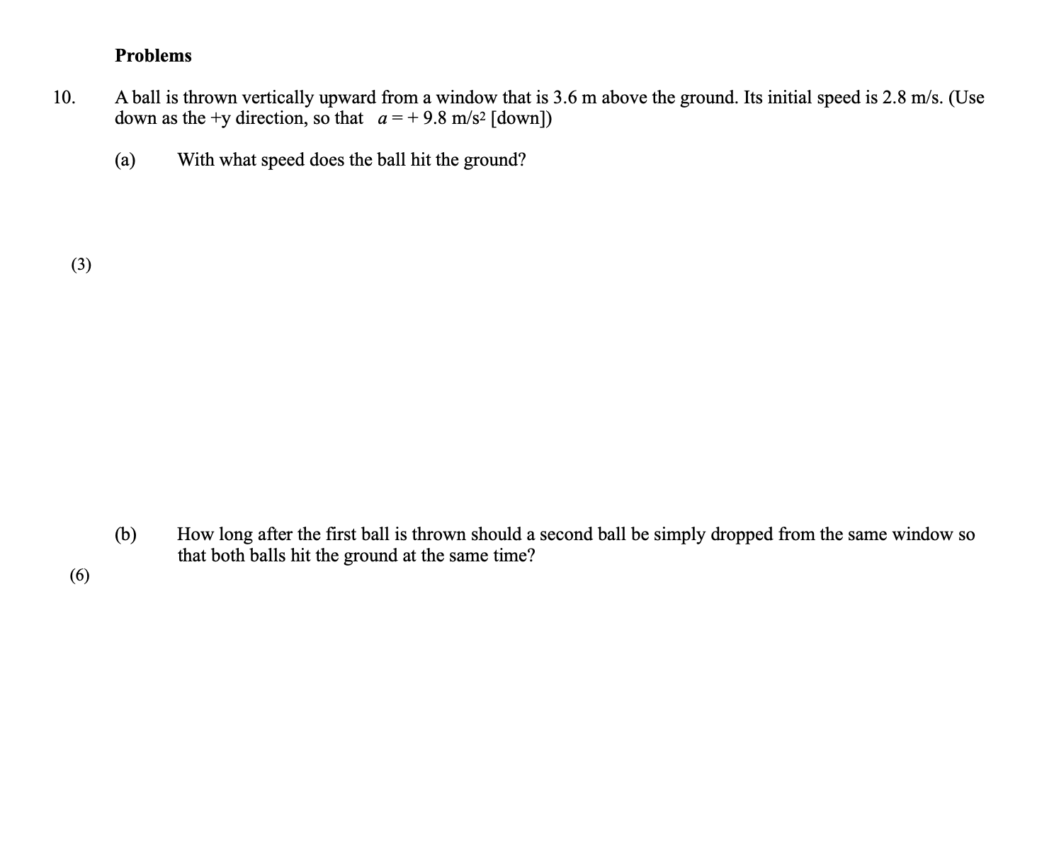 Solved ProblemsA ball is thrown vertically upward from a | Chegg.com