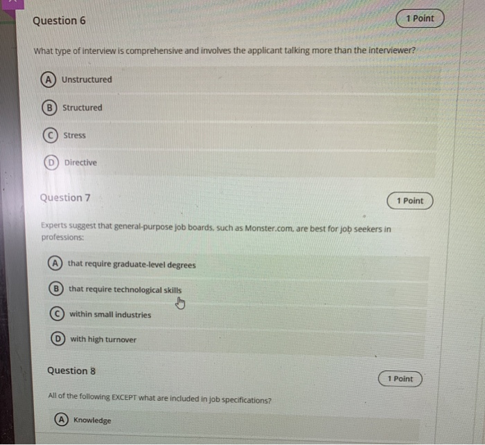 Solved Question 6 1 Point What type of interview is | Chegg.com