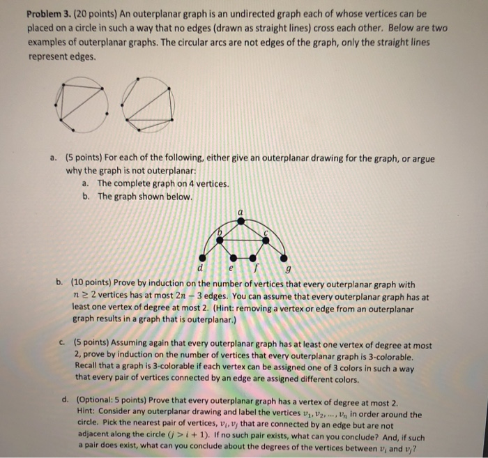 Problem 3. (20 points) An outerplanar graph is an | Chegg.com