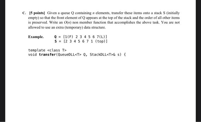 Solved C. [5 points] Given a queue Q containing n elements, | Chegg.com