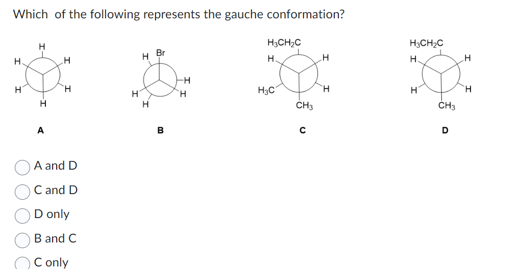 Solved Which of the following represents the gauche | Chegg.com
