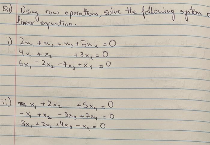 Solved Q1) Using row operations, solve the following system | Chegg.com
