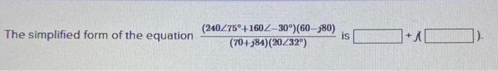 Solved The simplified form of the equation | Chegg.com