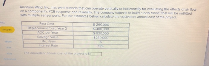 Solved Airodyne Wind, Inc., has wind tunnels that can | Chegg.com