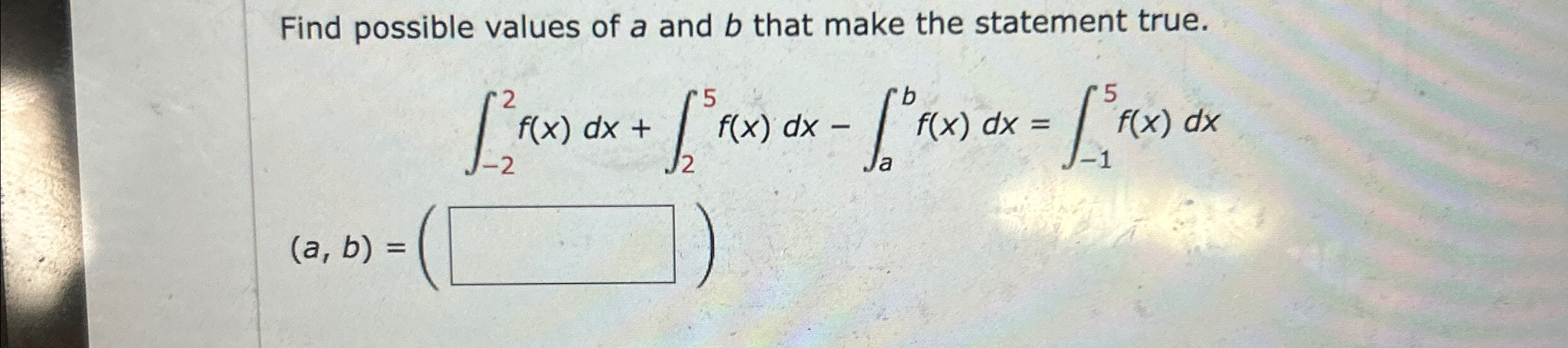 Solved Find possible values of a and b ﻿that make the | Chegg.com