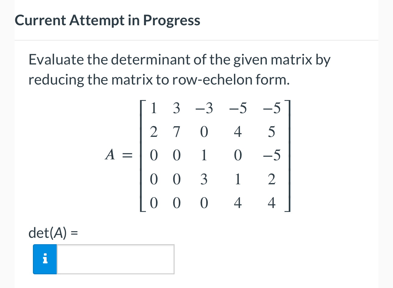 Solved Current Attempt In Progressevaluate The Determinant 