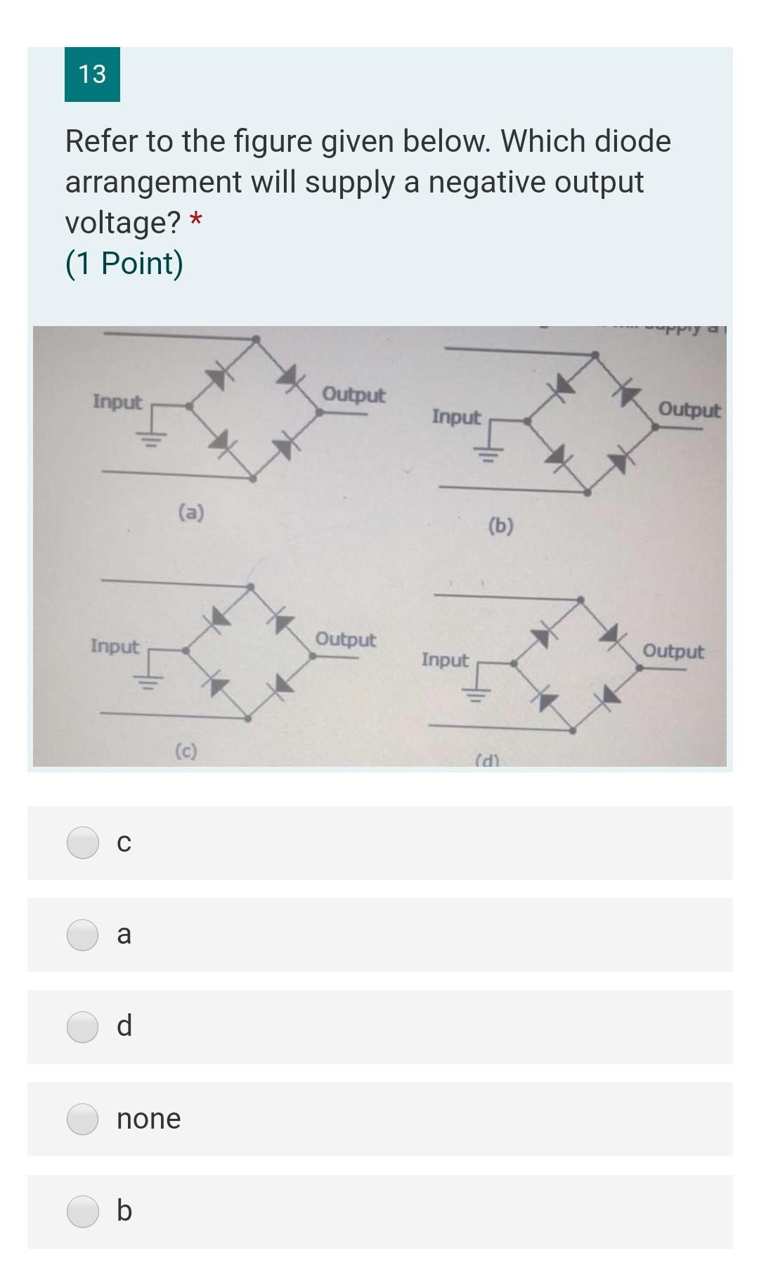Solved 15 Rectifier output polarity depends upon: * (1 | Chegg.com