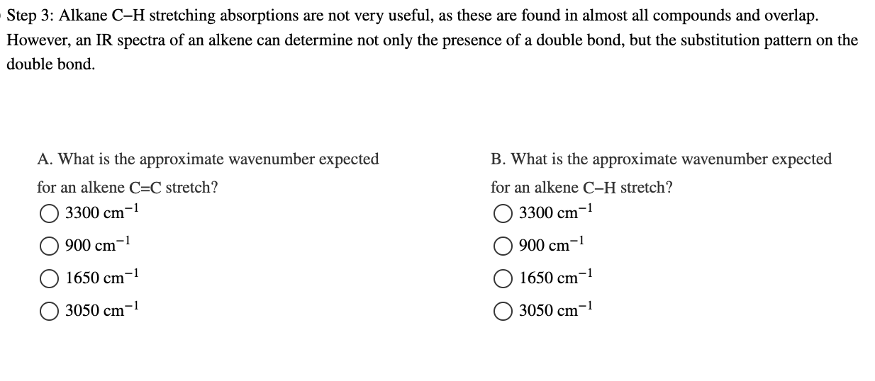 Solved Step 3: Alkane C-H ﻿stretching absorptions ﻿are not | Chegg.com