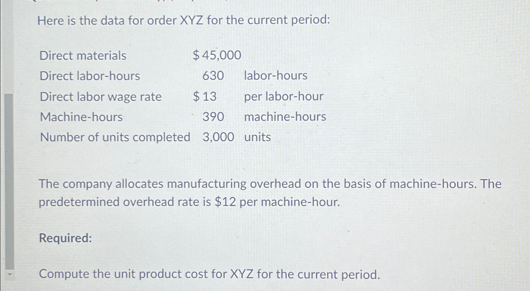 Solved Here is the data for order XYZ for the current | Chegg.com