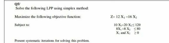 Solved 05/ Solve the following LPP using simplex method: | Chegg.com