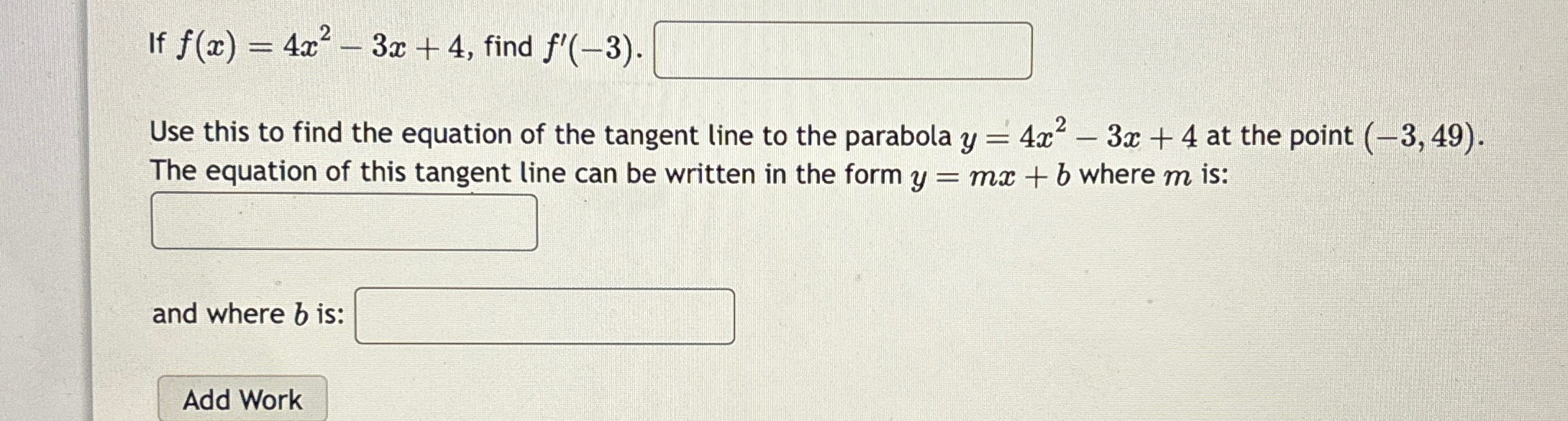 Solved If f(x)=4x2-3x+4, ﻿find f'(-3)Use this to find the | Chegg.com