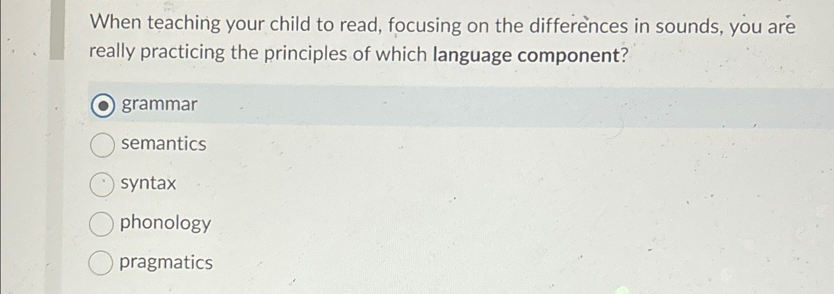 Solved When teaching your child to read, focusing on the | Chegg.com