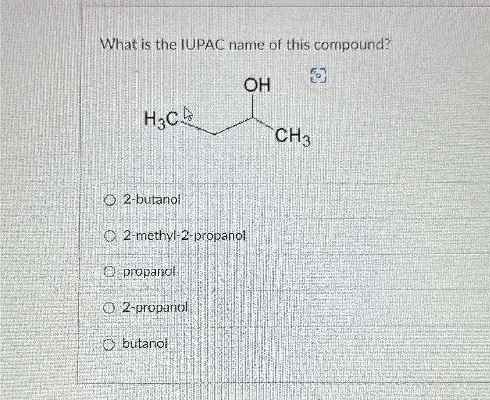 Solved What is the IUPAC name of this | Chegg.com