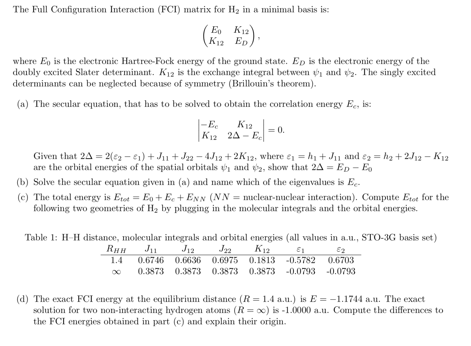 Solved The Full Configuration Interaction (FCI) ﻿matrix for | Chegg.com