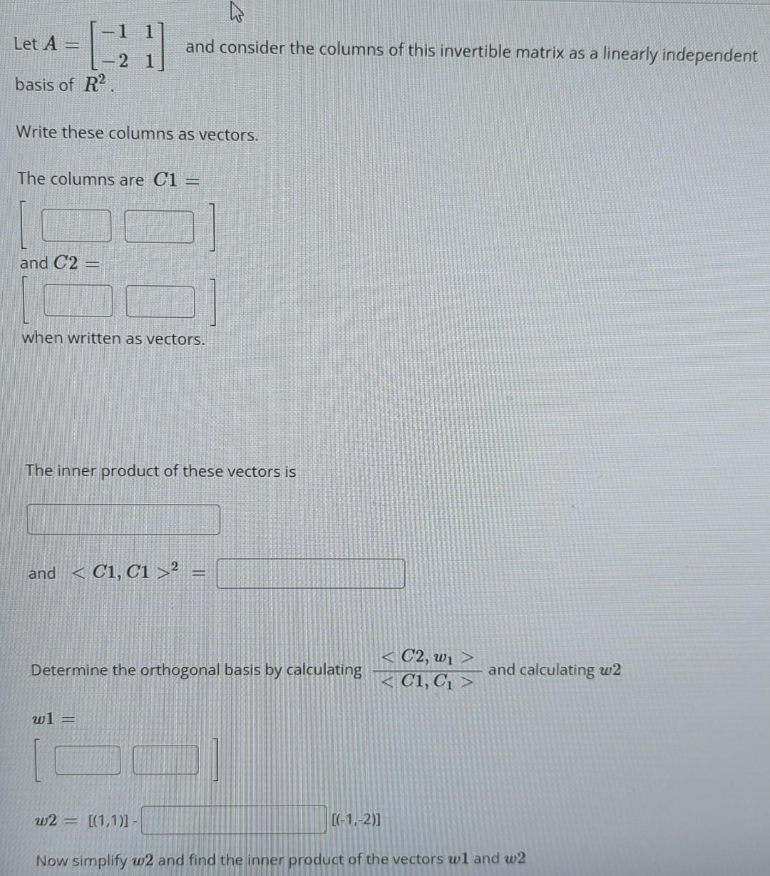 Solved Let A=[−1−211] and consider the columns of this | Chegg.com