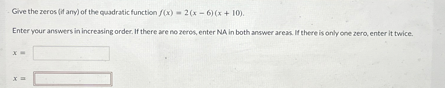 Solved Give the zeros (if any) ﻿of the quadratic function | Chegg.com