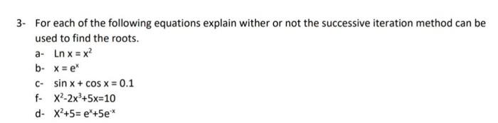 Solved 3- For each of the following equations explain wither | Chegg.com
