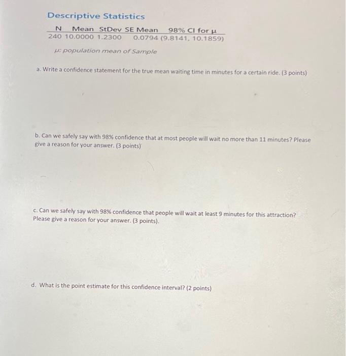 Solved Descriptive Statistics N Mean StDev SE Mean 98% CI | Chegg.com