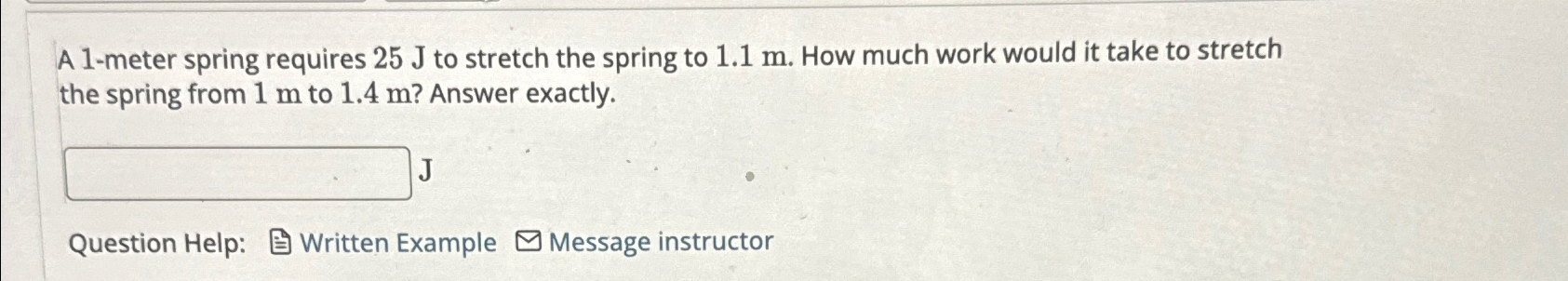 Solved A 1-meter spring requires 25J ﻿to stretch the spring | Chegg.com