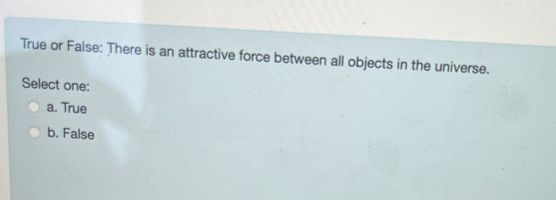 Solved True or False: There is an attractive force between | Chegg.com