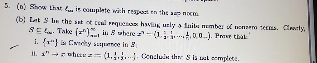 Solved (a) Show that ℓ∞ is complete with respect to the sup | Chegg.com