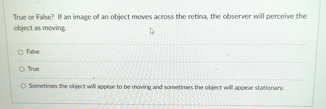 Solved True or False? If an image of an object moves across | Chegg.com