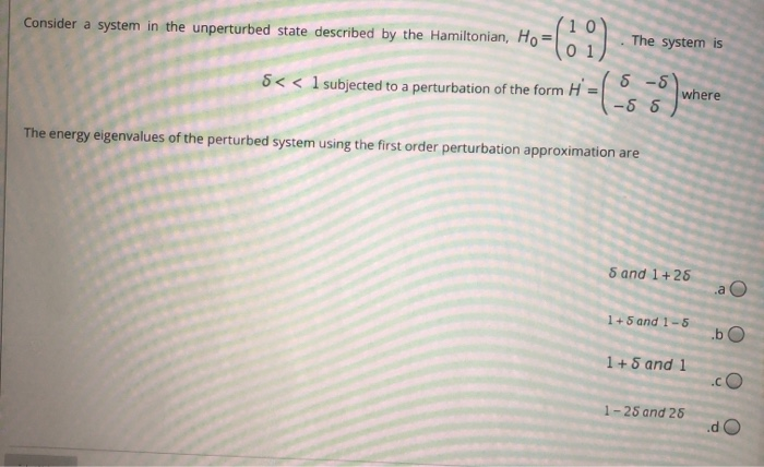 Solved Consider a system in the unperturbed state described | Chegg.com