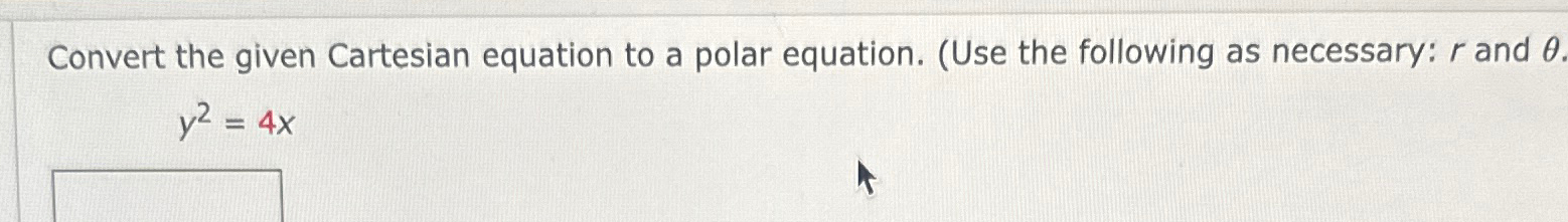 Solved Convert the given Cartesian equation to a polar | Chegg.com